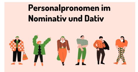 Bài 8: Personalpronomen im Nominativ und Dativ